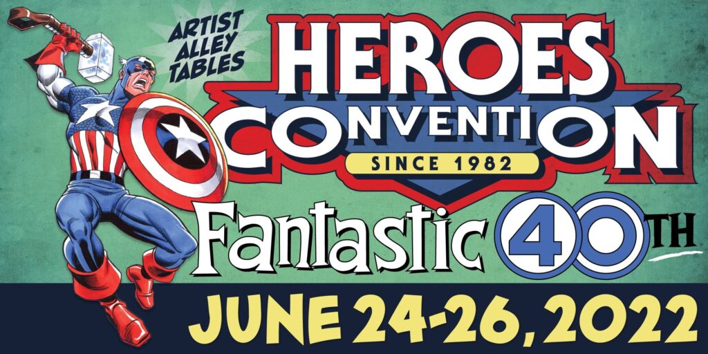 Heroes Convention 2022 Posters, Photos & Videos | 2025 Conventions